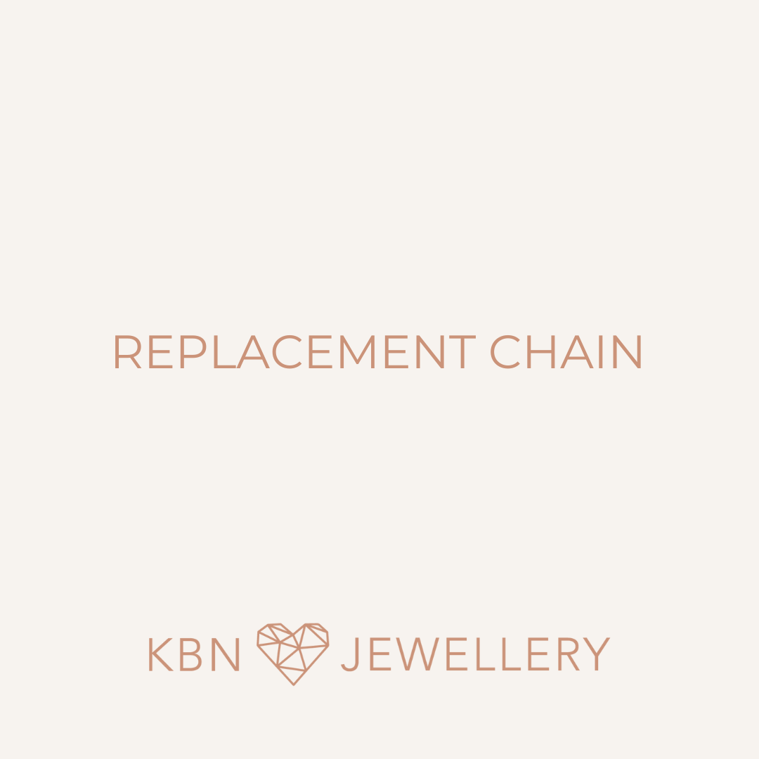 Replacement Chains – KBN Jewellery